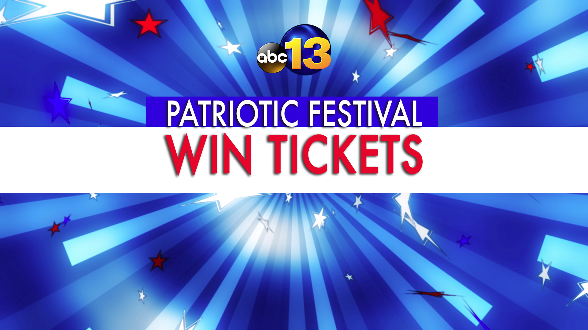 Sweepstakes Rules: Patriotic Festival Tickets | 13newsnow.com